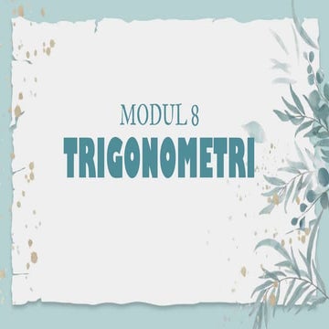 PPT MATEMATIKA MODUL 8 TRIGONKMETRI.pptx