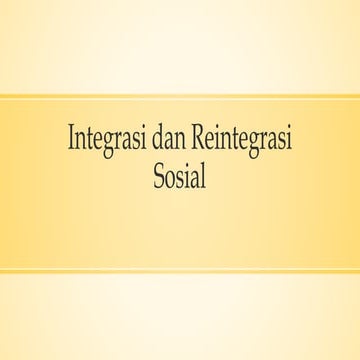 PPT Materi Sosiologi Kelas XI Bab 5. Integrasi dan Reintegrasi Sosial ...