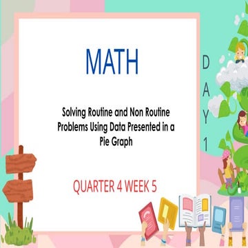 MATHEMATICS-Q4-WEEK-5-SOLVE-ROUTINE-AND-NON-ROUTINE-PIE-GRAPH.pptx