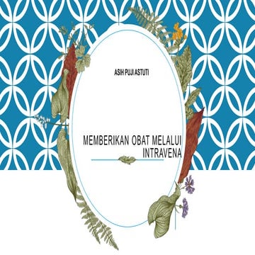 PPT MEMBERIKAN OBAT MELALUI INTRAVENA.pptx