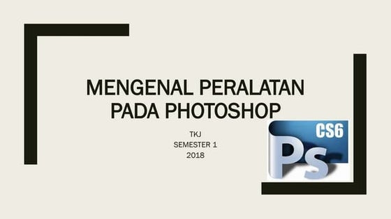 Desain grafis dasar dasar photosho pemula | PPT