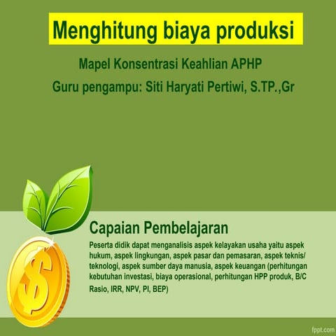 PPT MENGHITUNG BIAYA PRODUKSI PADA MATERI MKKAPHP.ppt