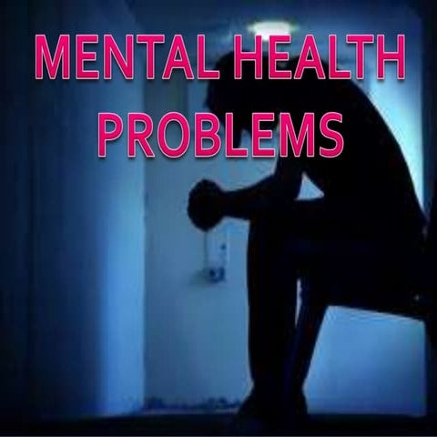 Mental health problem | PPTX