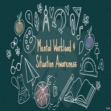 Mental Workload and Situation Awareness. Rahma Dina Angela Putri | PPTX