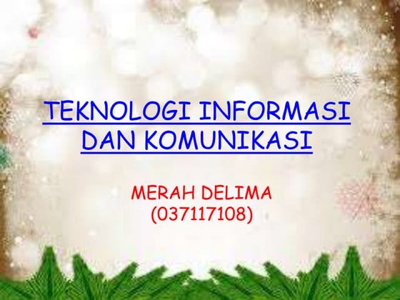 Ppt teknologi informasi dan komunikasi | PPT