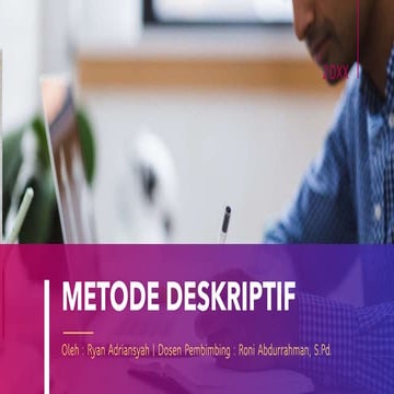 PPT METODE DESKRIPTIF - RYAN A.pptx
