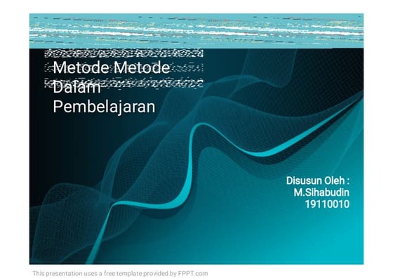 Metode Pembelajaran pada sistem pembelajaran | PPT