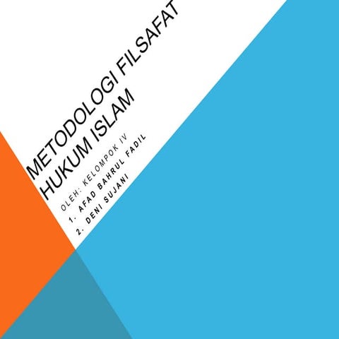 PPT METODOLOGI FILSAFAT HUKUM ISLAM AS VA.pptx