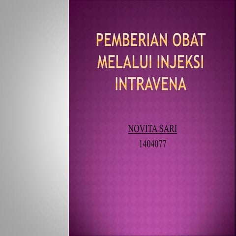 Pemebrian obat melalui Intravena | PPTX