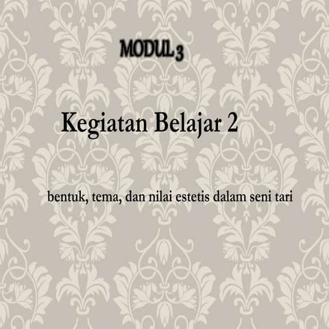 PPT III SENI BUDAYA KB 2:BENTUK, TEMA, DAN NILAI ESTETIS DALAM SENI ...