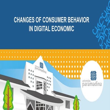 P0WER POINT MODUL 4 CHANGES OF CONSUMER BEHAVIOR IN DIGITAL ECONOMIC | PDF