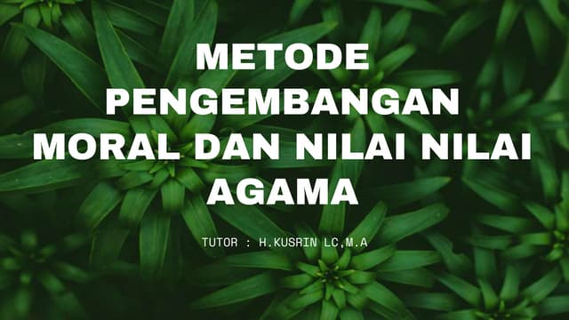 PPT Modul 5 KB 2 Metode Pengembangan Moral.pptx