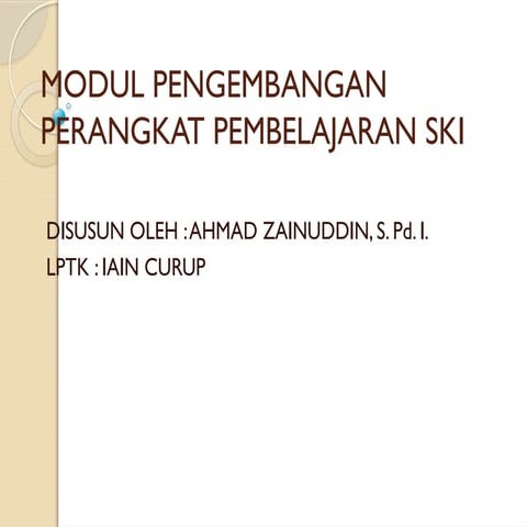 PPT MODUL PPP SKI AHMAD ZAINUDDIN terbaru | PPTX