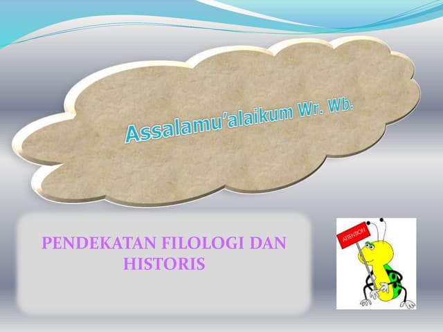 PPT Pendekatan Filologi Dalam Studi islam (1).pdf