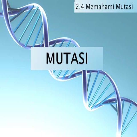 Mutasi dalam Sains Tingkatan 4 | PPTX
