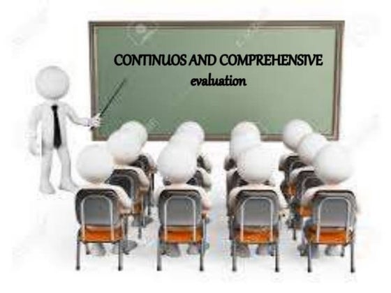 CONTINUOUS AND COMPREHENSIVE EVALUATION(CCE) | PPT