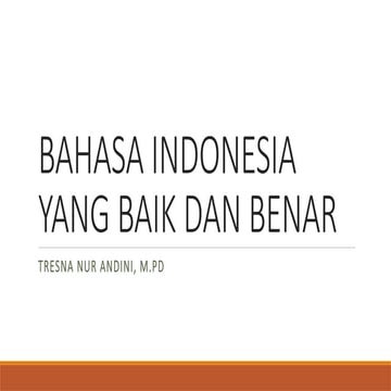 PPT NIDA BAHASA INDONESIA YANG BAIK DAN BENAR.pptx