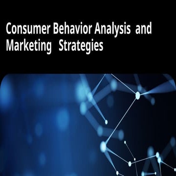 consumer behavior analysis and marketing strategy | PPTX