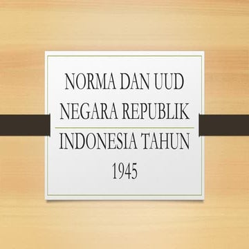 PPTNORMA DAN UUD NRI 1945. menjaga norma dan uud nri | PPTX