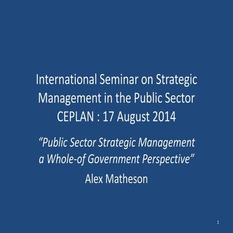 Alex Matheson: “Public Sector Strategic Management a Whole-of ...