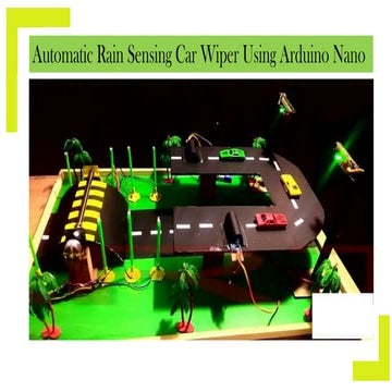 PPT of Automatic Rain Sensing Car Wiper Using Arduino Nano.pptx