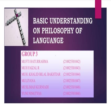 PPT OF BASIC UNDERSTANDING ON PHILOSOPHY OF LANGUAGE (THE THIRD GROUP ...