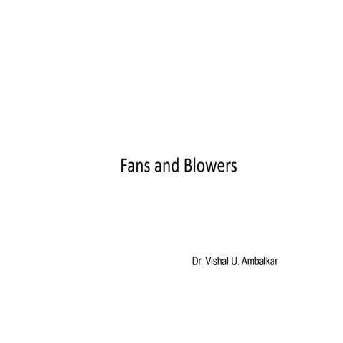 Ppt of fans & blower | PPT