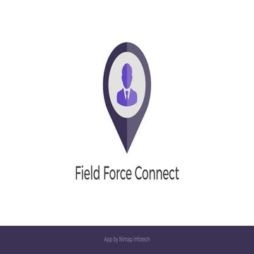Field Sales App | Employee Tracking App | Field Force Connect | PPT