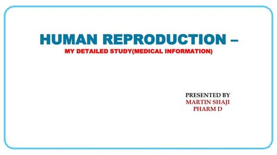 HUMAN REPRODUCTION .pptx class XII Biology | PPT