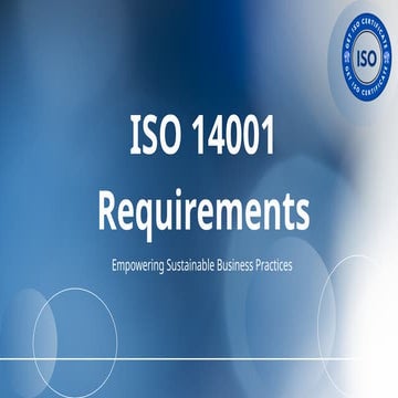 ISO 14001 Requirements – Environmental Management System Standards | PPTX