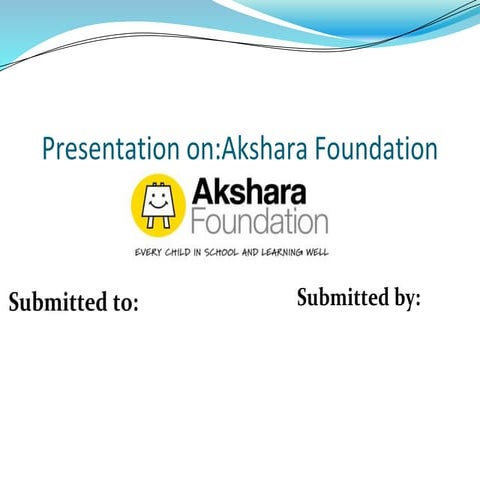 PPT on Akshara Foundation Bengaluru NPO/NGO | PPTX