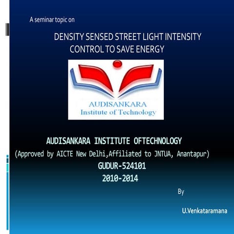 Density sensed street light intensity control to save energy... | PPTX