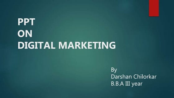 Ppt on digital marketing | PPTX