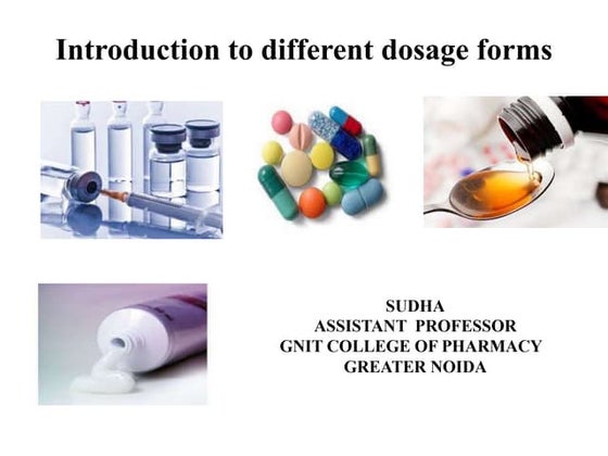 INTRODUCTION AND CLASSIFICATION OF DOSAGE FORMS.pptx