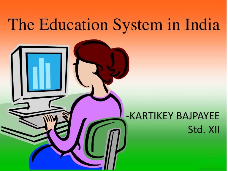 Ppt on education system in india