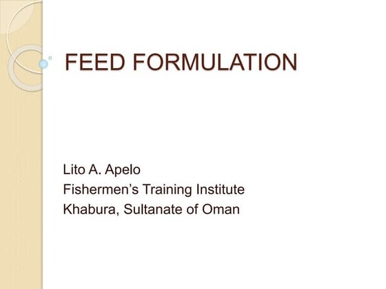 FISH FEED FORMULATION & PROCESSING. | PPT