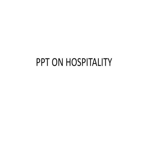 Ppt on hospitality | PPTX