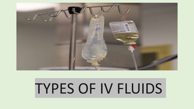 Types of iv fluids and uses | PPTX