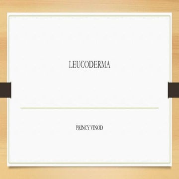 PPT ON LEUCODERMA.pptx
