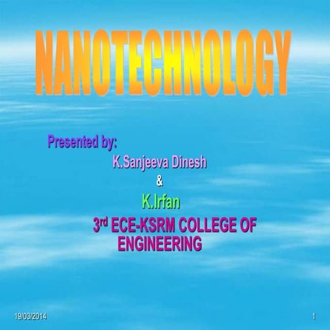 Ppt on nano technology by sanjeeva dinesh | PPT | Physics | Science
