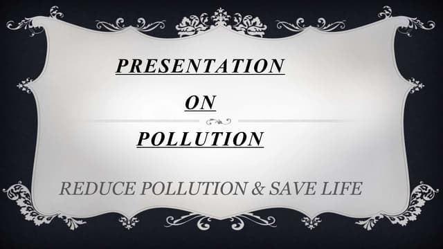 Air Pollution (slide presentation) | PPTX