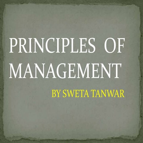 Ppt on principles of management | PPTX | Business Administration | Business