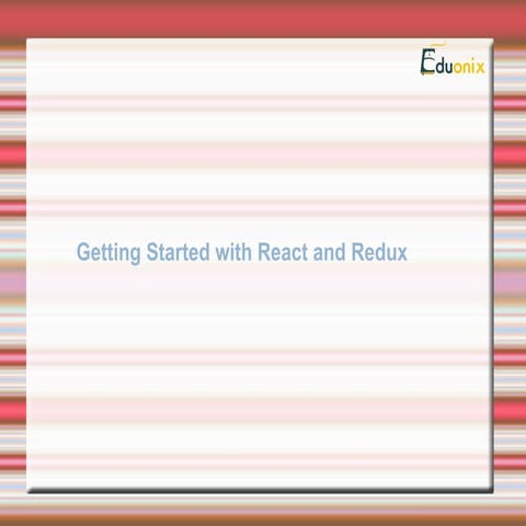 Getting Started With React And Redux Ppt 3053