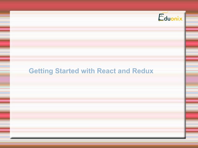 Getting Started With React And Redux Ppt 3053