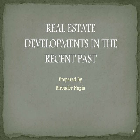 Real Estate Development in the recent past. | PPTX