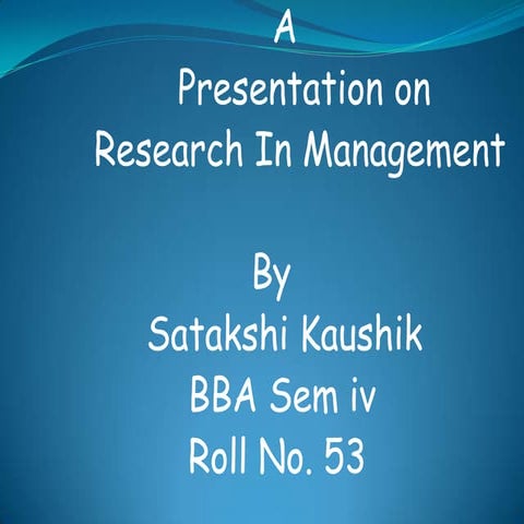 Ppt on research on management ii | PPTX