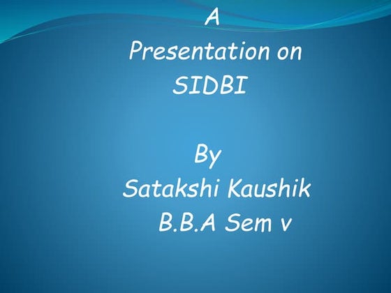 Sidbi | PPT | Business Banking & Finance | Business