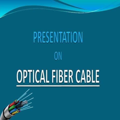 Ppt on optical fiber | PPTX