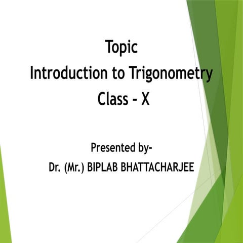 PPT on Introduction to Trigonometry for Class X | PPTX