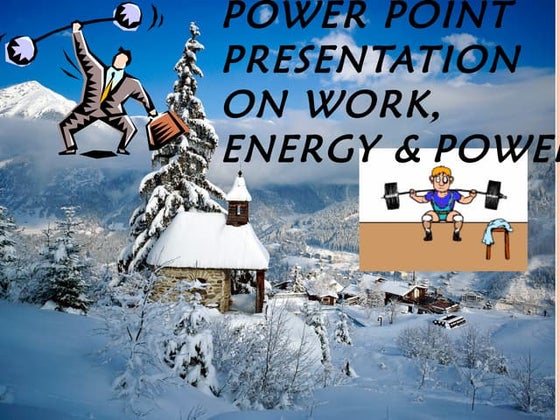 Work, power and energy | PPTX | Physics | Science